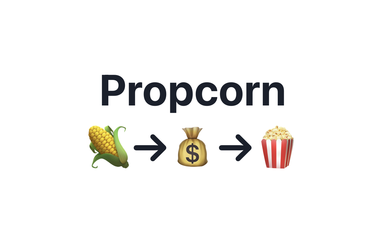 🍿 Propcorn, Micro-funding made easy